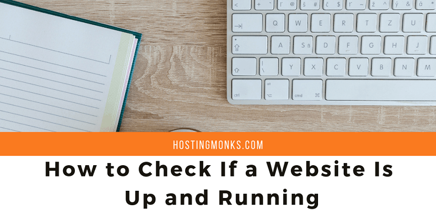 How to Check Website Status to Know if its Up and Running How to Check Website Status to Know if its Up and Running